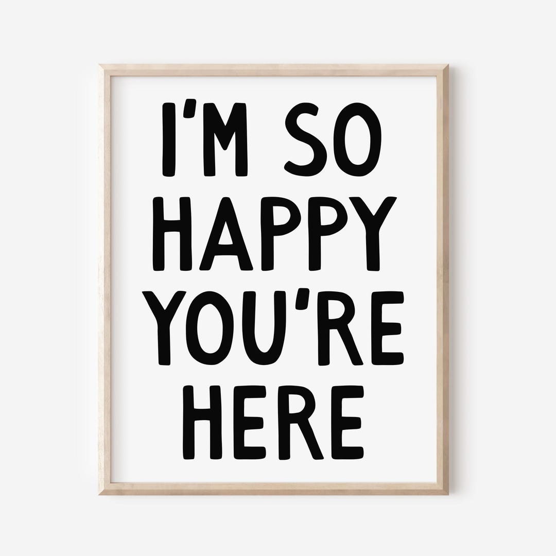 I'm so Happy You're Here Print, Motivational Classroom Wall Art ...
