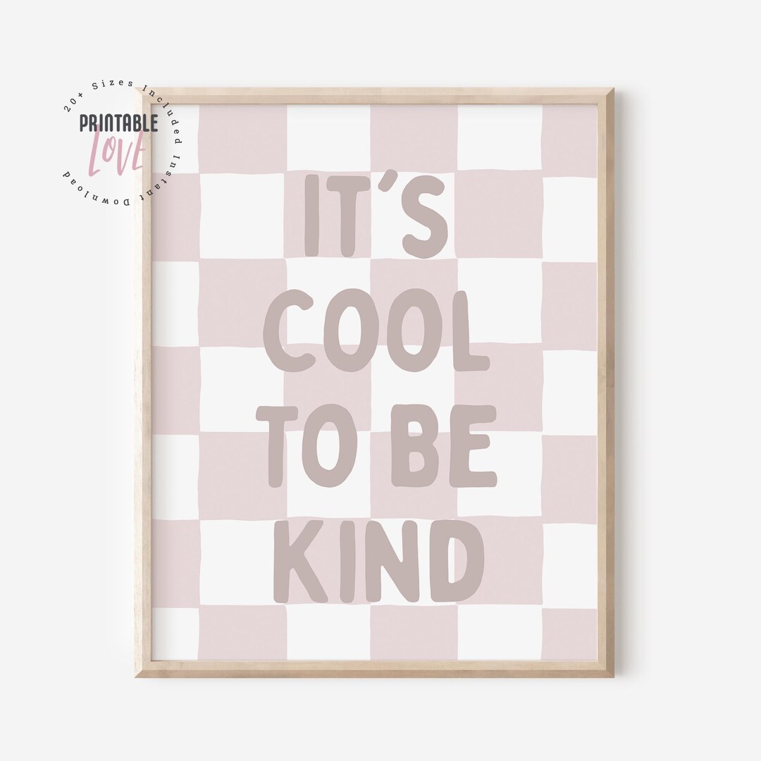 It's Cool to Be Kind Print, Playroom Printable, Modern Nursery Decor ...