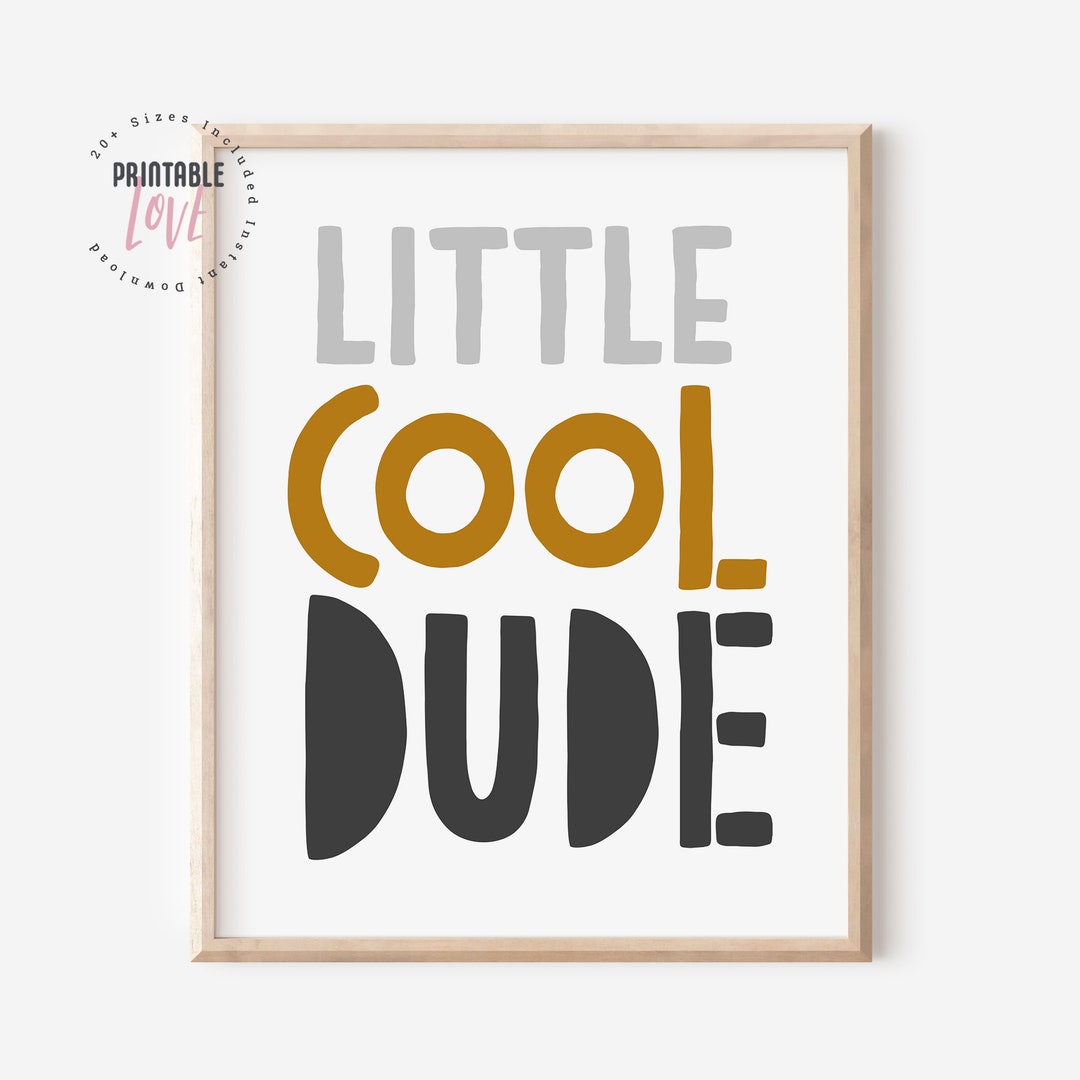 Little Cool Dude Printable, Boys Room Print, Boys Wall Art, Boys ...