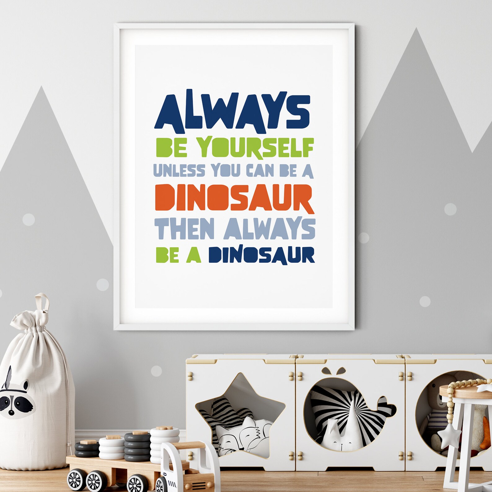 Dinosaur Printable Art Always Be Yourself Unless You Can Be A - Etsy