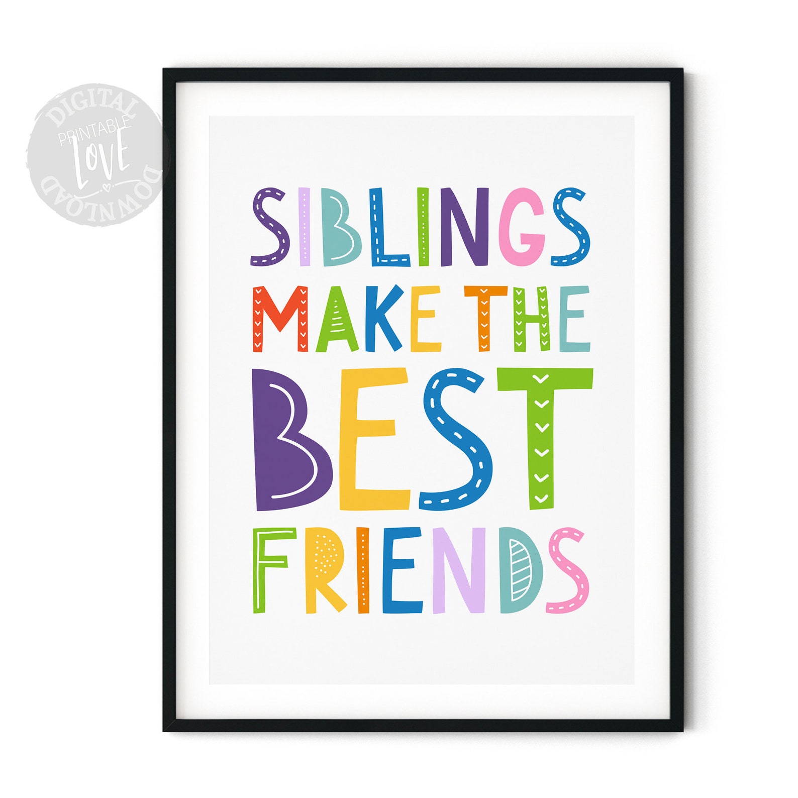 Set of 3 Siblings Printable Art: Big Sis, Siblings Make the Best ...