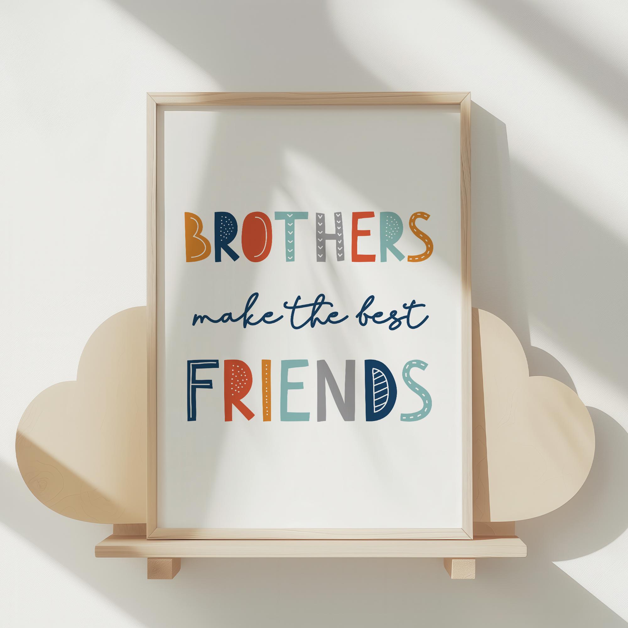 Brothers Make the Best Friends Wall Art, Brothers Quote Printable Sign ...