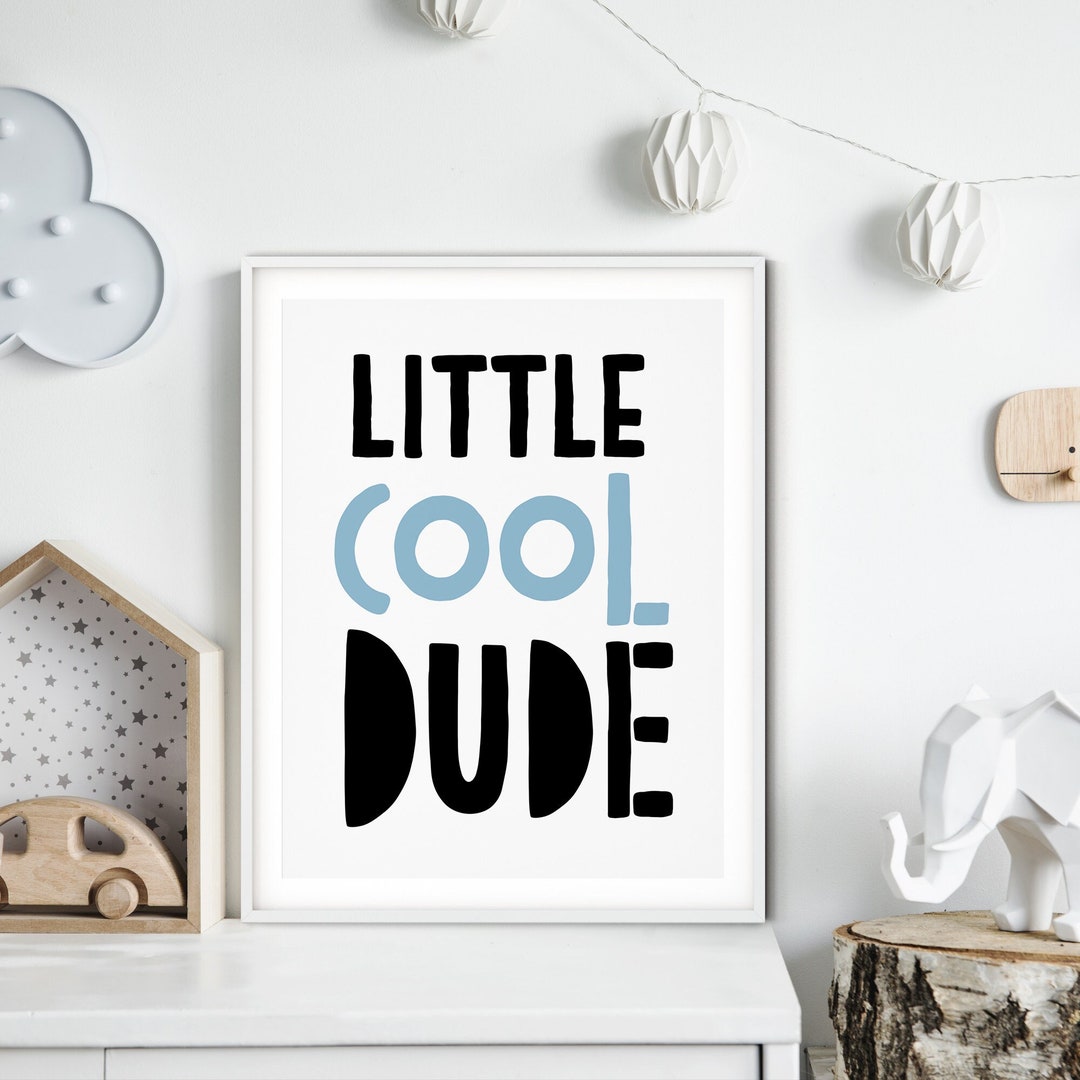 Little Cool Dude Printable Boys Room Print Boys Wall Art - Etsy