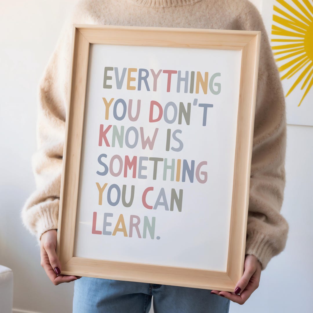Teacher Motivational Quote, Everything You Don't Know is Something You ...