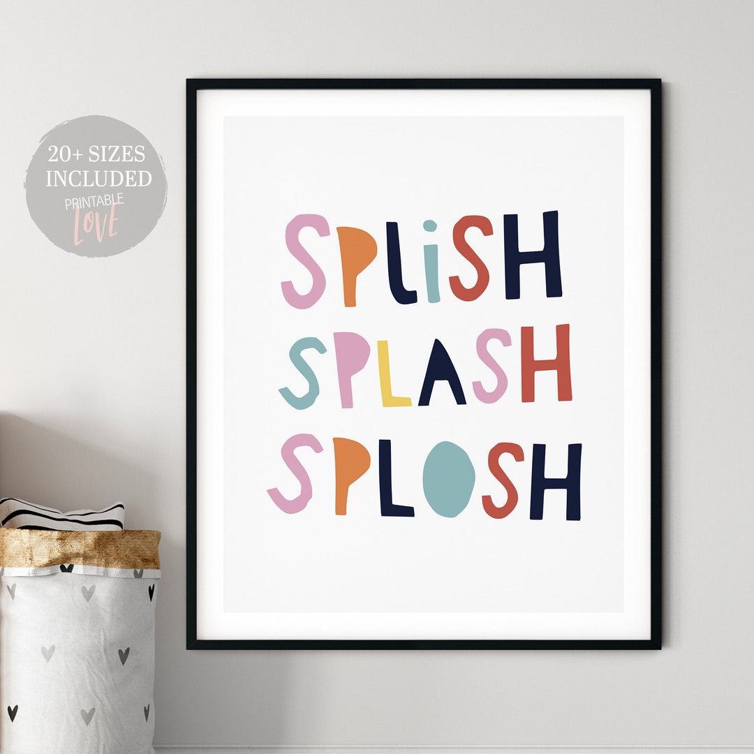 Splish Splash Splosh Printable Art, Kids Bathroom Print, Bathroom Rules ...