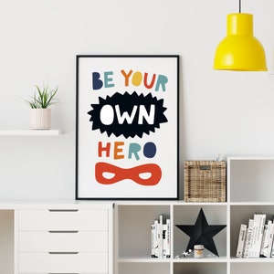 Be Your Own Hero Print, Superhero Printable Art, Super Hero Nursery ...