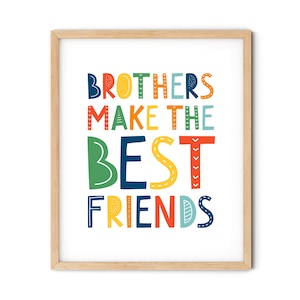 Brothers Make the Best Friends Wall Art, Brothers Quote Printable Sign ...