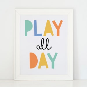 Play All Day Printable, Lets Play Sign, Nursery Wall Art, Playroom Sign ...