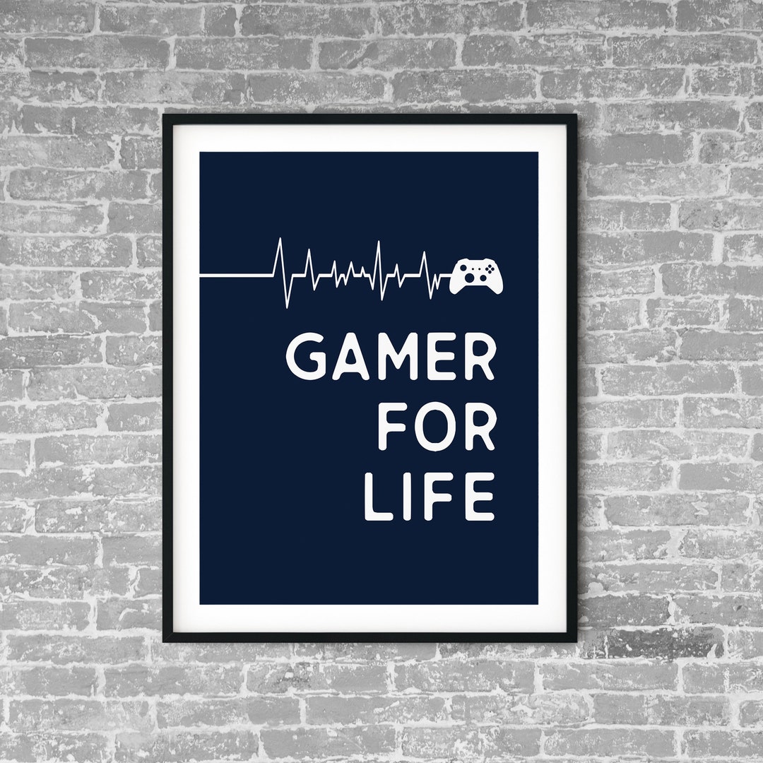 Gamer for Life Video Game Decor, Gamer Wall Art, Gamer Poster, Gamer ...