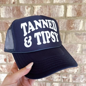 Tanned & Tipsy Foam Trucker Hat: Summer Bachelorette Party - Etsy