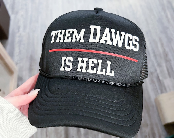 Them Dawgs is Hell Trucker Hat - UGA - Bulldogs - Etsy