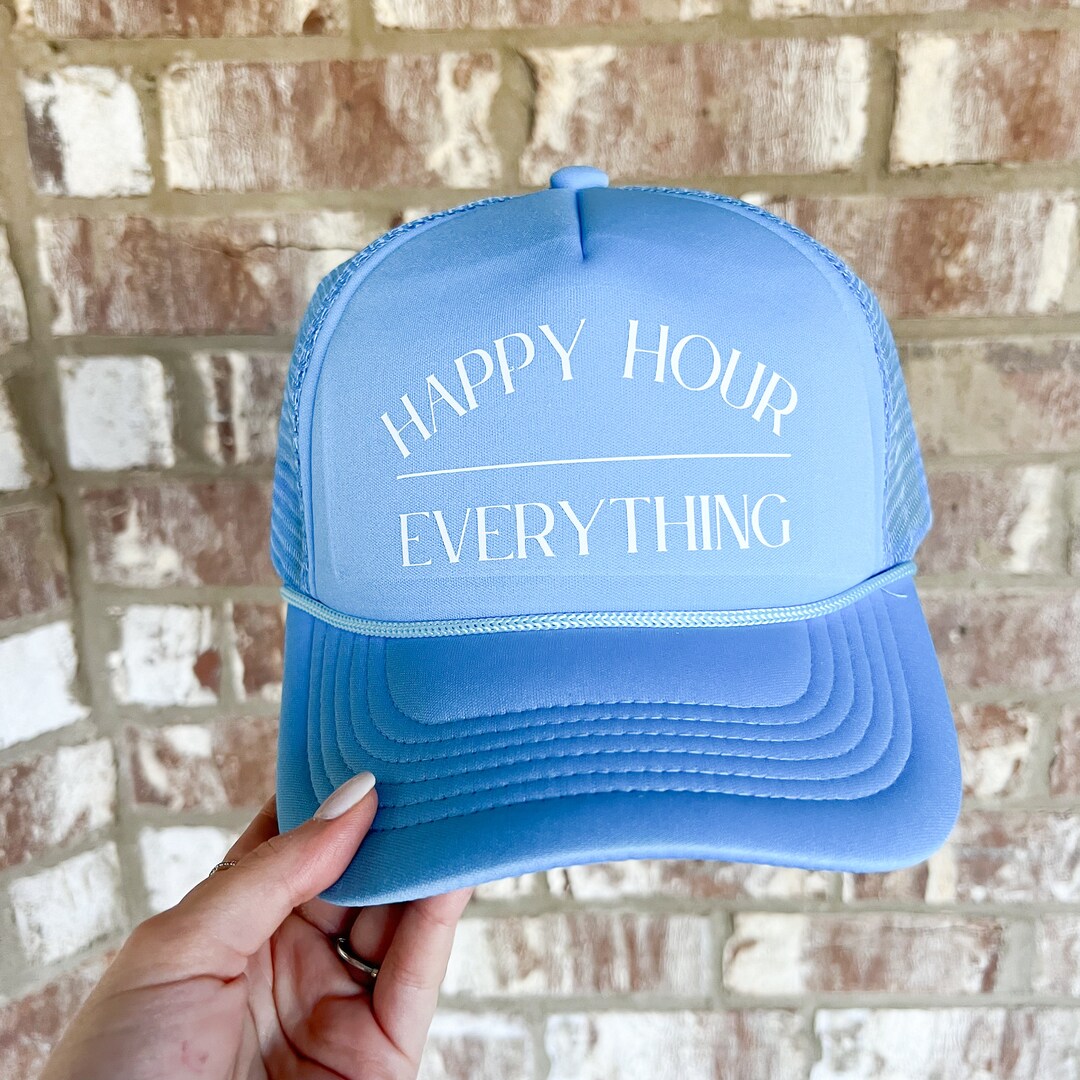 Happy Hour Everything Trucker Hat | Patch Hat | Foam Mesh Trucker Hat ...
