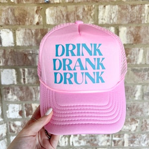 Drink Drank Drunk | Margaritas Champagne Adult Foam Trucker Hat ...