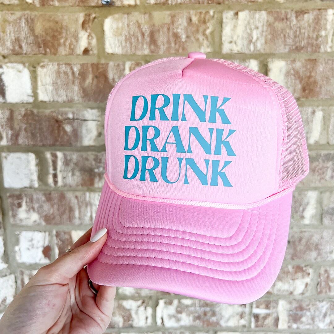 Drink Drank Drunk | Margaritas Champagne Adult Foam Trucker Hat ...