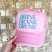 Drink Drank Drunk Trucker Hat: Bachelorette Party Cap - Etsy