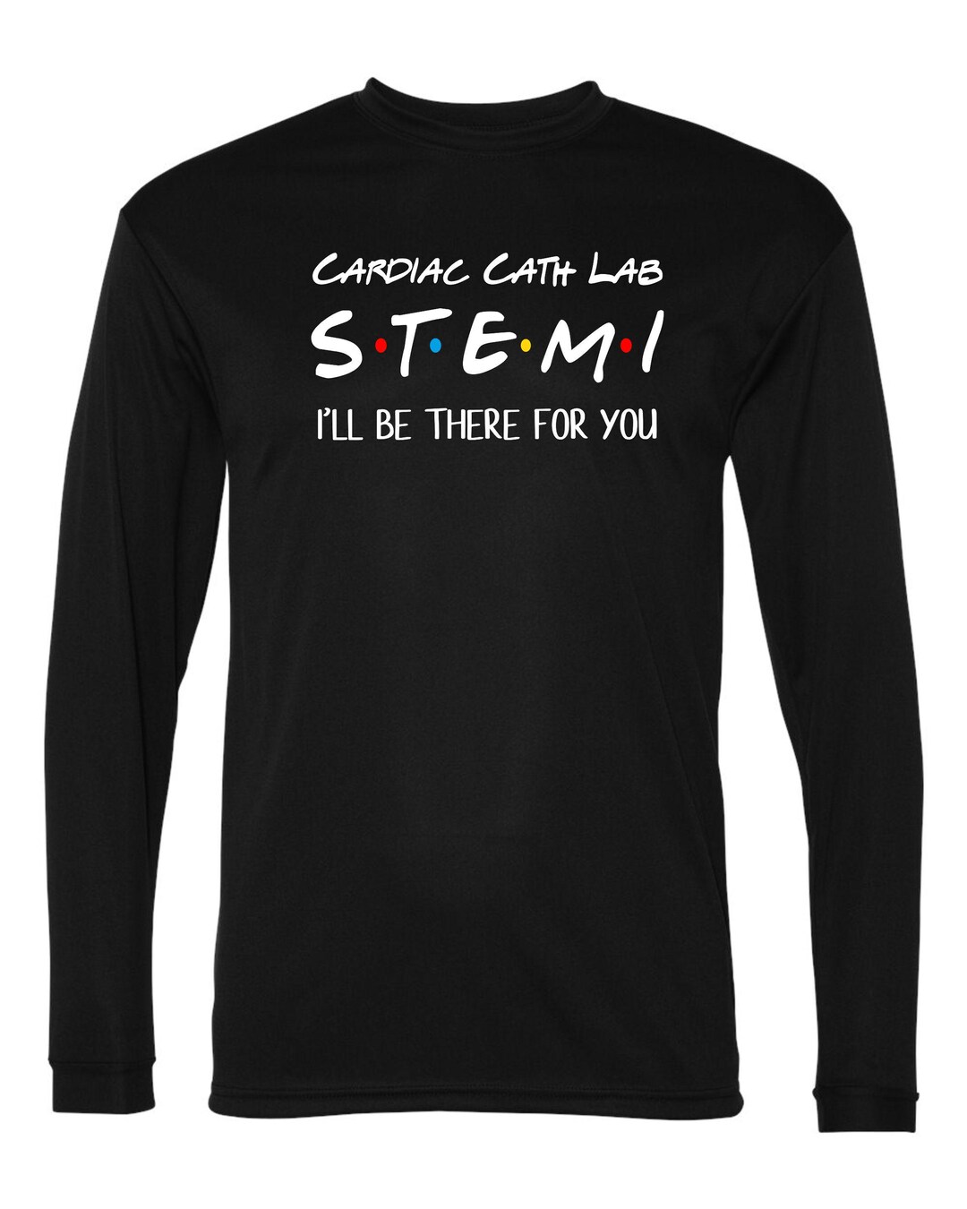 STEMI I'll Be There for You- Performance Long Sleeve - Etsy