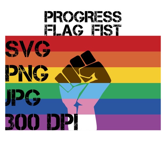 PROGRESS FLAG FIST Svg Png Jpg | Etsy
