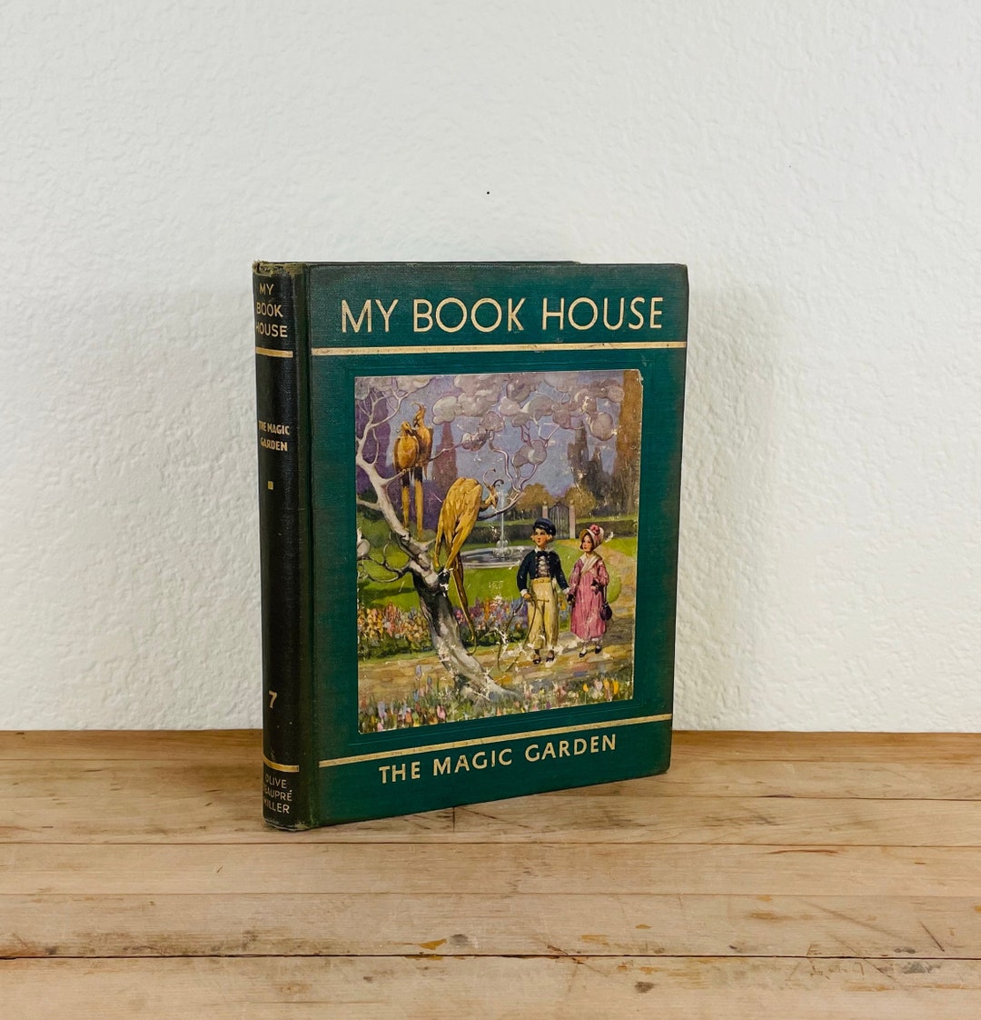 Children's Book My Book House No. 7 the Magic Garden Edited by Olive ...