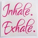 Inhale Exhale Decal Inspirational Decal Decals for Women - Etsy
