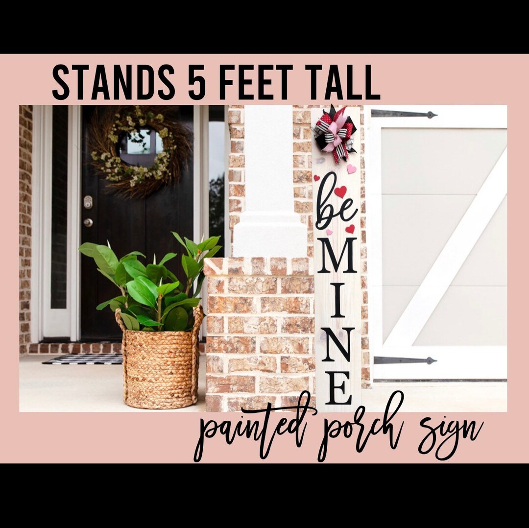 Be Mine Valentines Sign for Front Porch, Welcome Porch Sign, Valentines ...