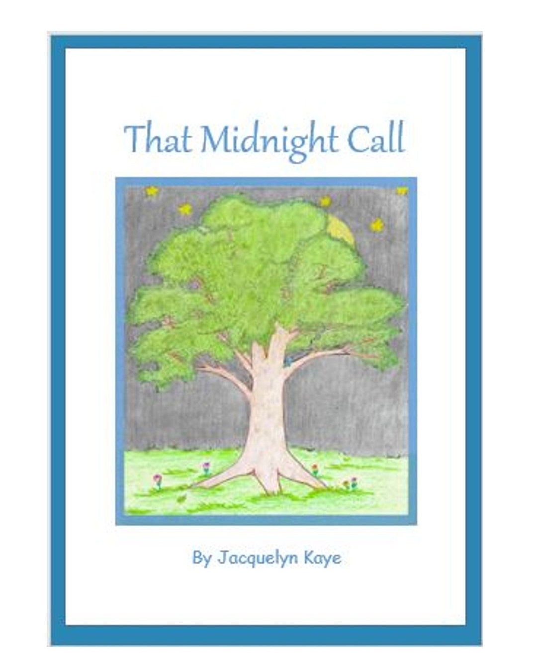 That Midnight Call Children's Illustrated Storybook Encouraging ...