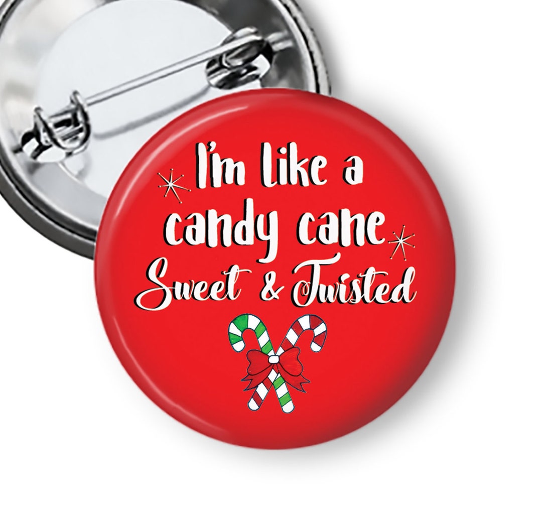 Funny Christmas Pins Candy Cane Pins I'm Like a Candy Cane Sweet and ...