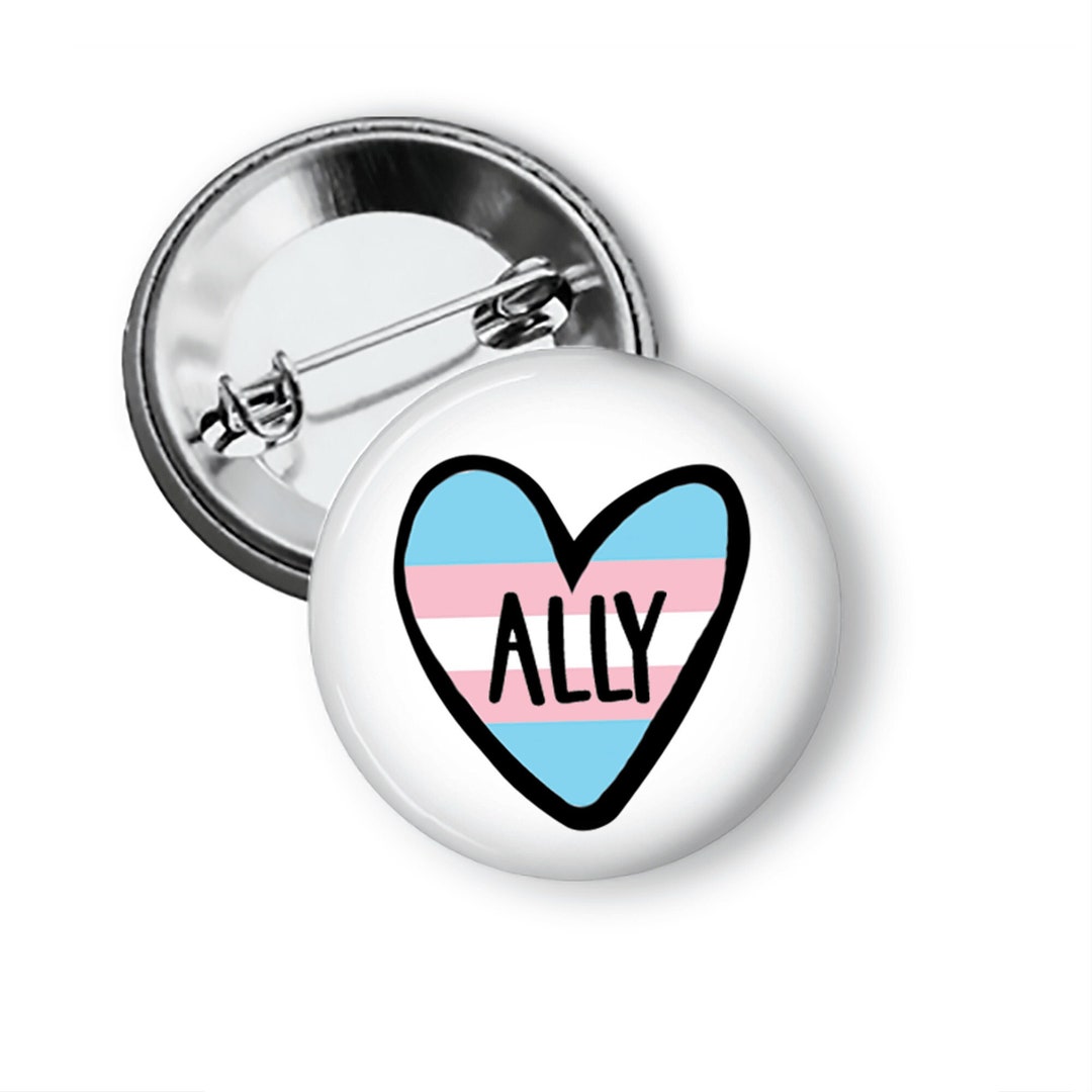 Trans Ally Pin Support Trans Youth Pinback Button Badge Magnet - Etsy
