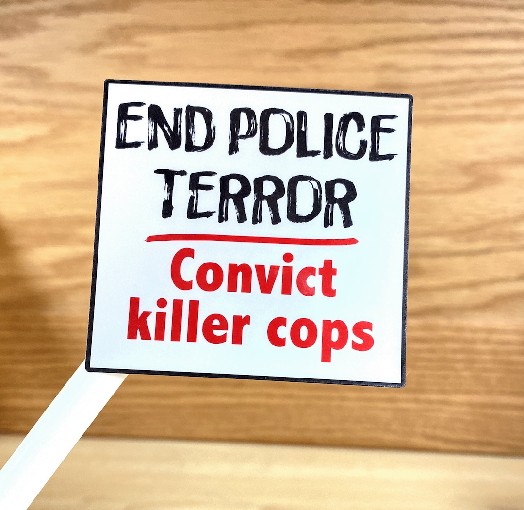 End Police Brutality Convict Killer Cops Sticker Support Black Lives ...