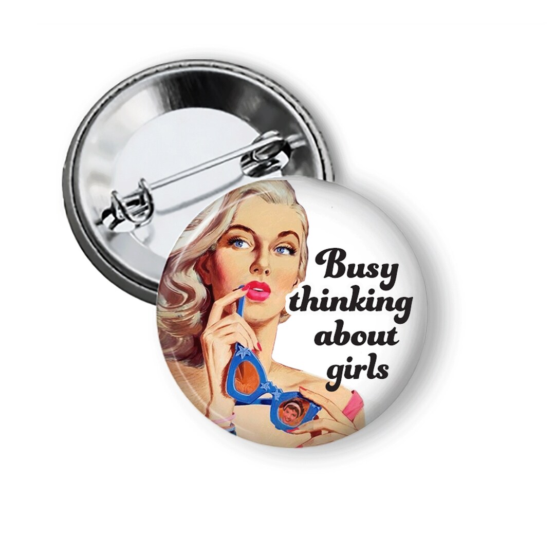 Lesbian Pin Busy Thinking About Girls Pins WLW Sapphic Pinback Button ...