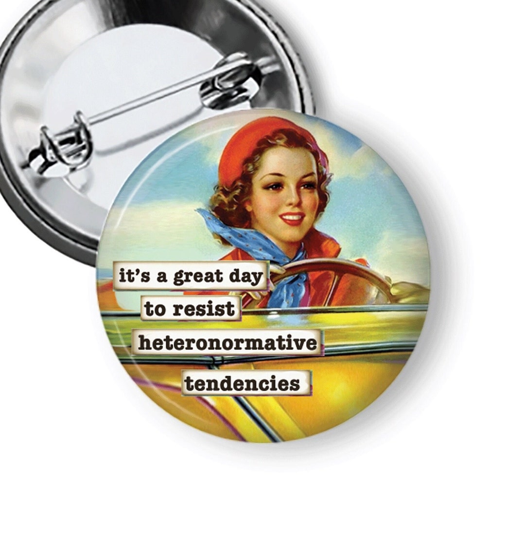 LGBTQIA Pins Resist Heteronormative Tendencies Gay Pride - Etsy