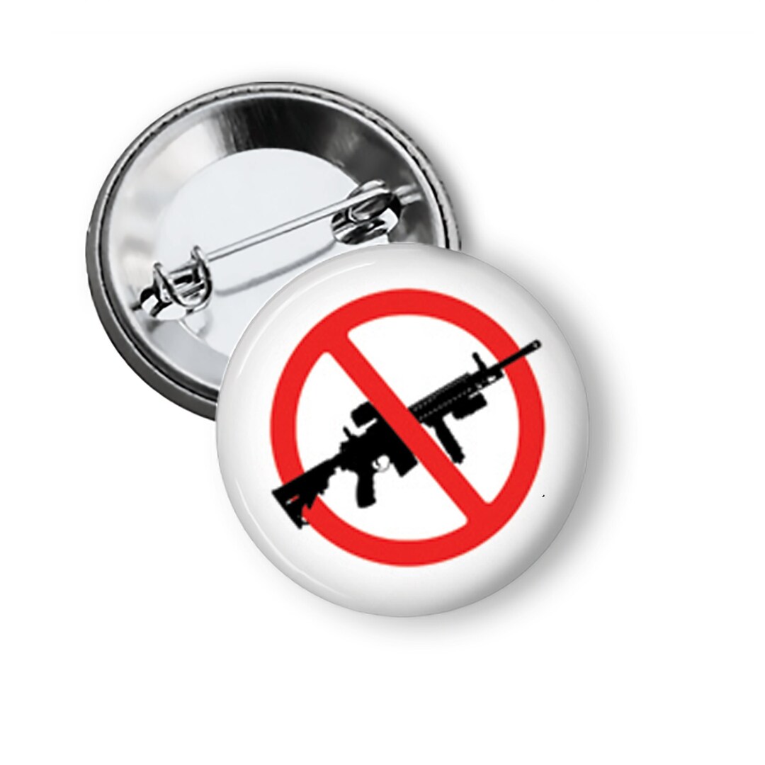 Anti Gun Violence Pins Support Gun Reform Pin Pinback Buttons and ...