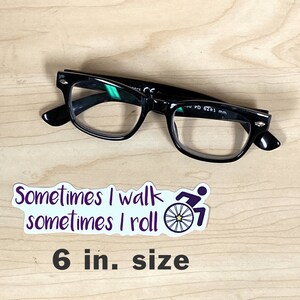 Disability Sticker Ambulatory Wheelchair User Sometimes I Walk ...