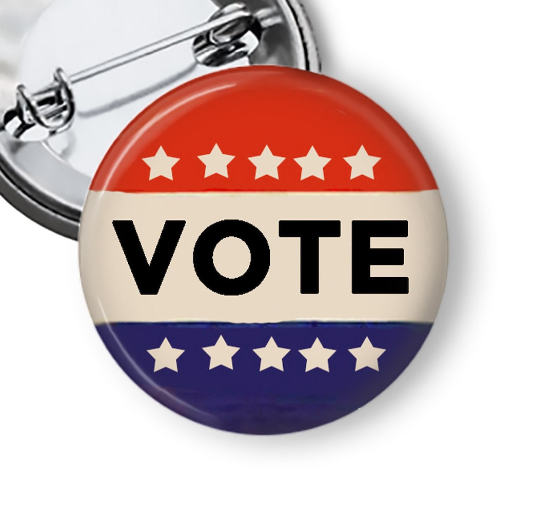 Vote Pin Campaign Buttons GOTV Buttons and Fridge Magnets B189 - Etsy