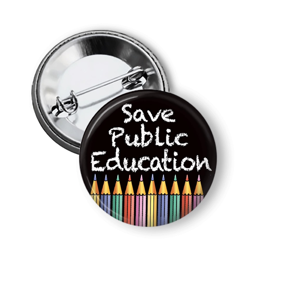 Save Public Education Pins Save Public Schools Fridge Magnet Pins ...