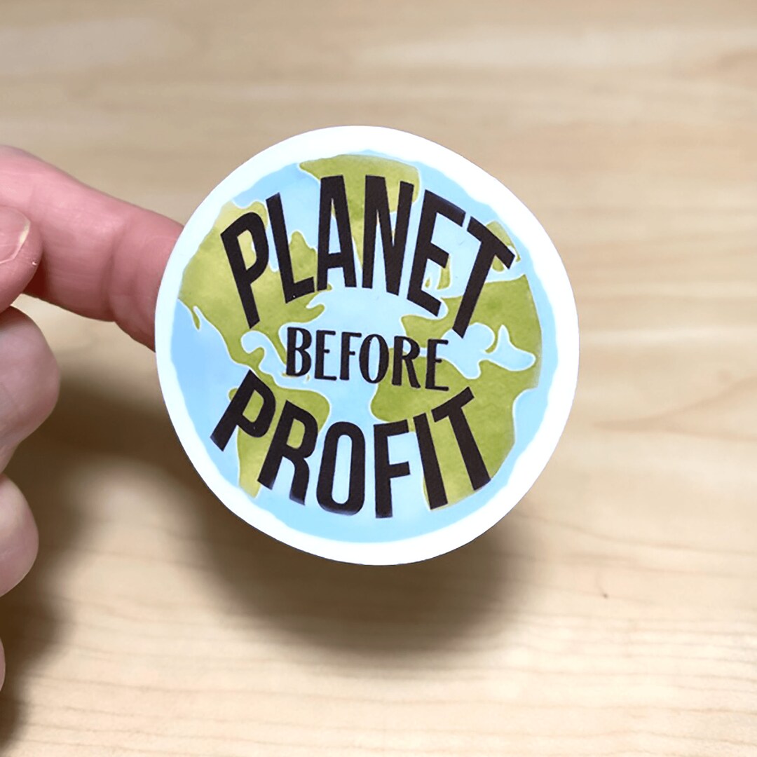 Planet Before Profit Sticker Earth Day Climate Crisis Decal - Etsy
