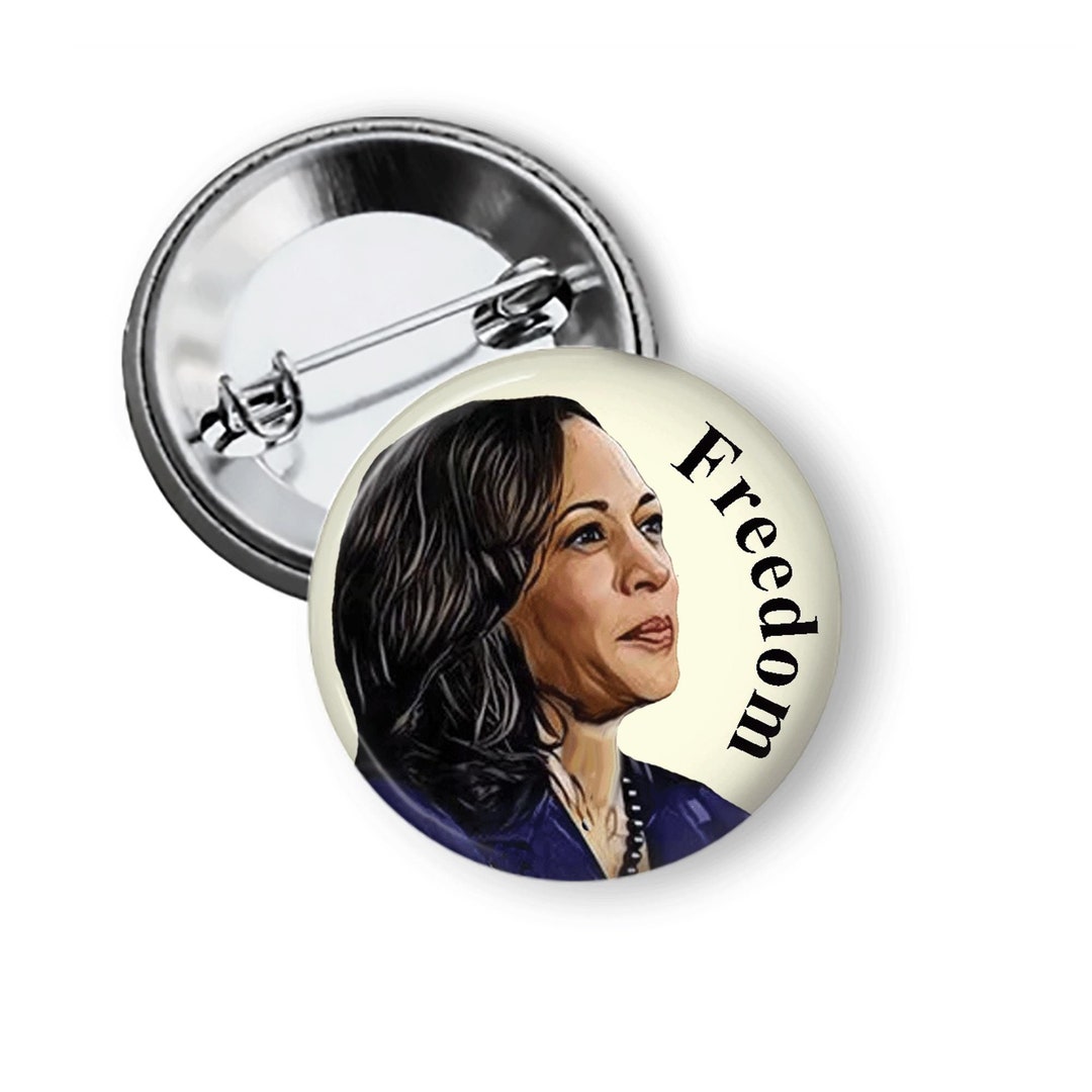 Kamala Harris Pins Kamala Harris Freedom Pins Kamala Buttons and Fridge Magnets B3373 - Etsy
