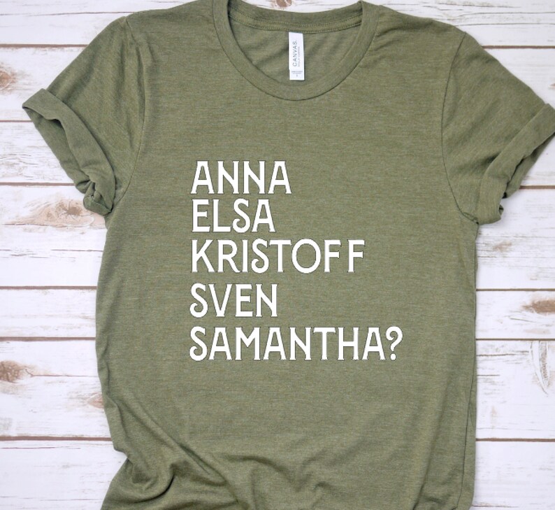 Frozen 2 Samantha Shirt Disney Shirt For Women Funny Olaf Etsy
