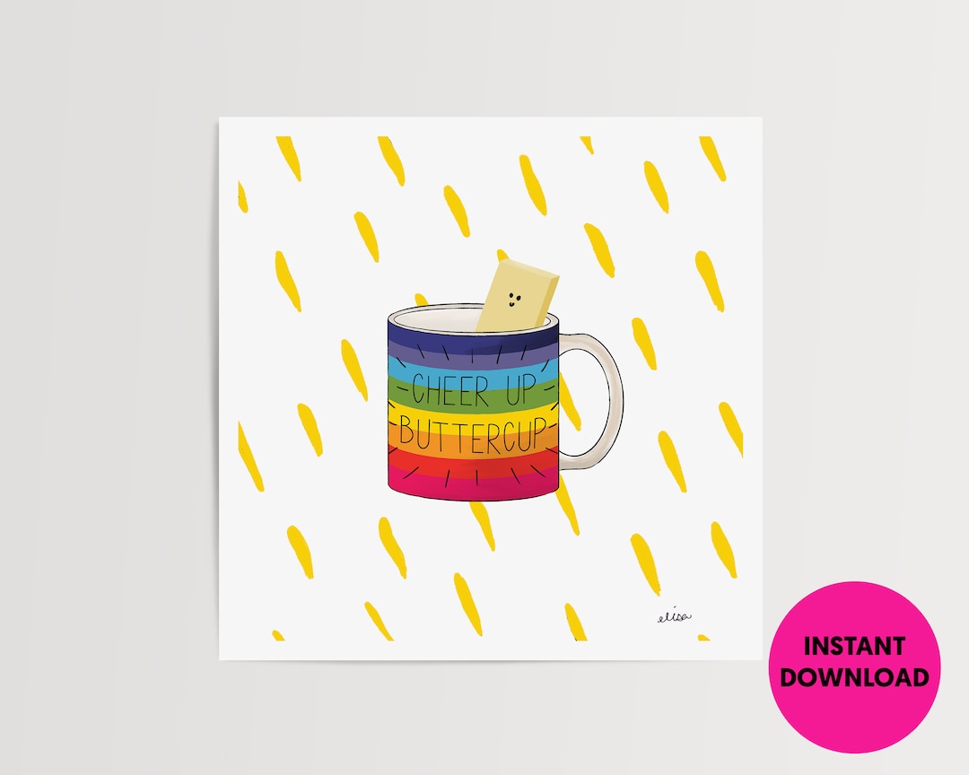 Cheer up Buttercup Art Printable | Printable | Digital Download ...