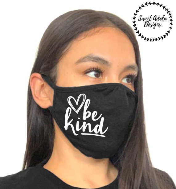 Be Kind Kindness Face Mask Be Kind Face Covering Cute - Etsy