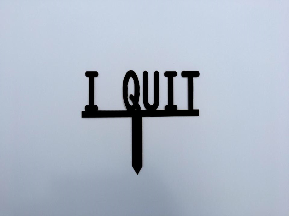 Wood custom I Quit Cake Topper | Etsy