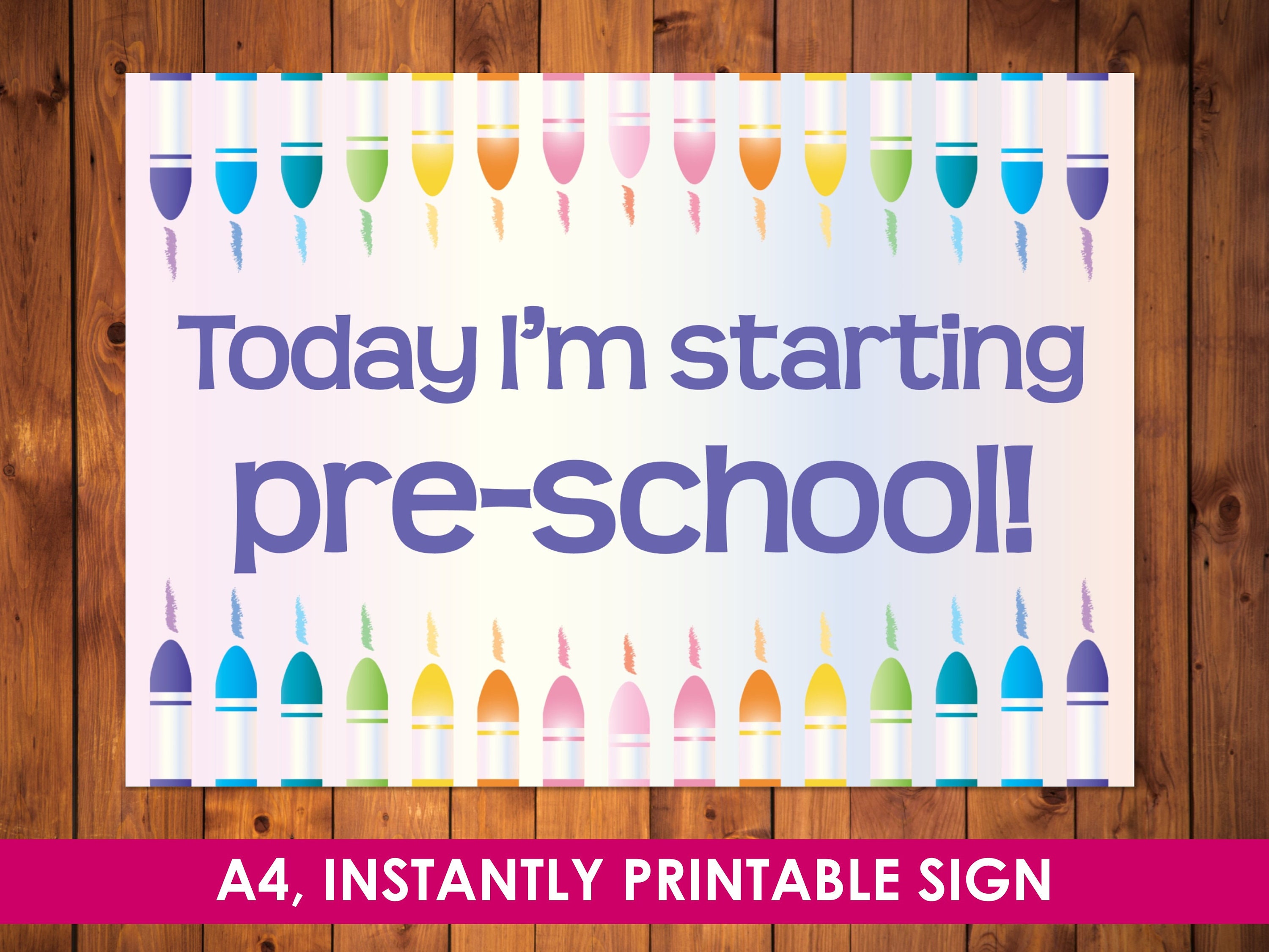 First Day at School Printable Sign 'today I'm Starting Pre-school' With ...