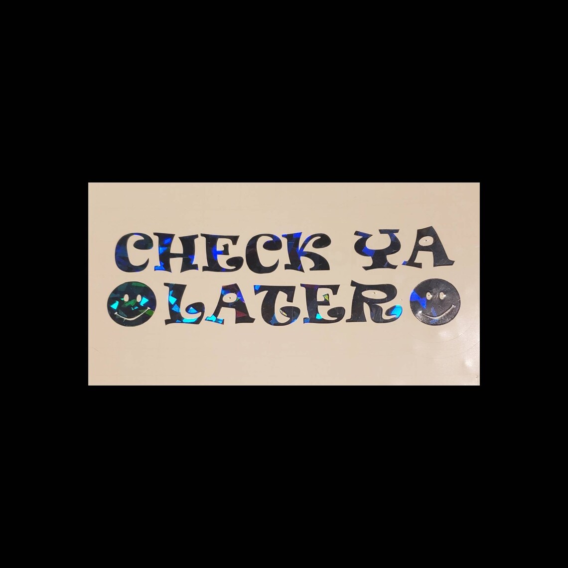 Dazed and Confused Check Ya Later Vinyl Decal Comes With a - Etsy