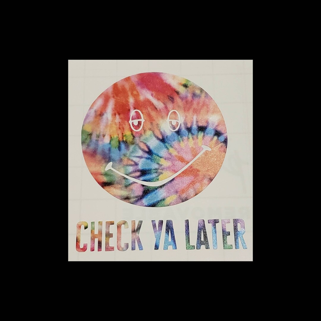 Dazed and Confused, Check Ya Later, Vinyl Sticker, Slater Movie Quote ...