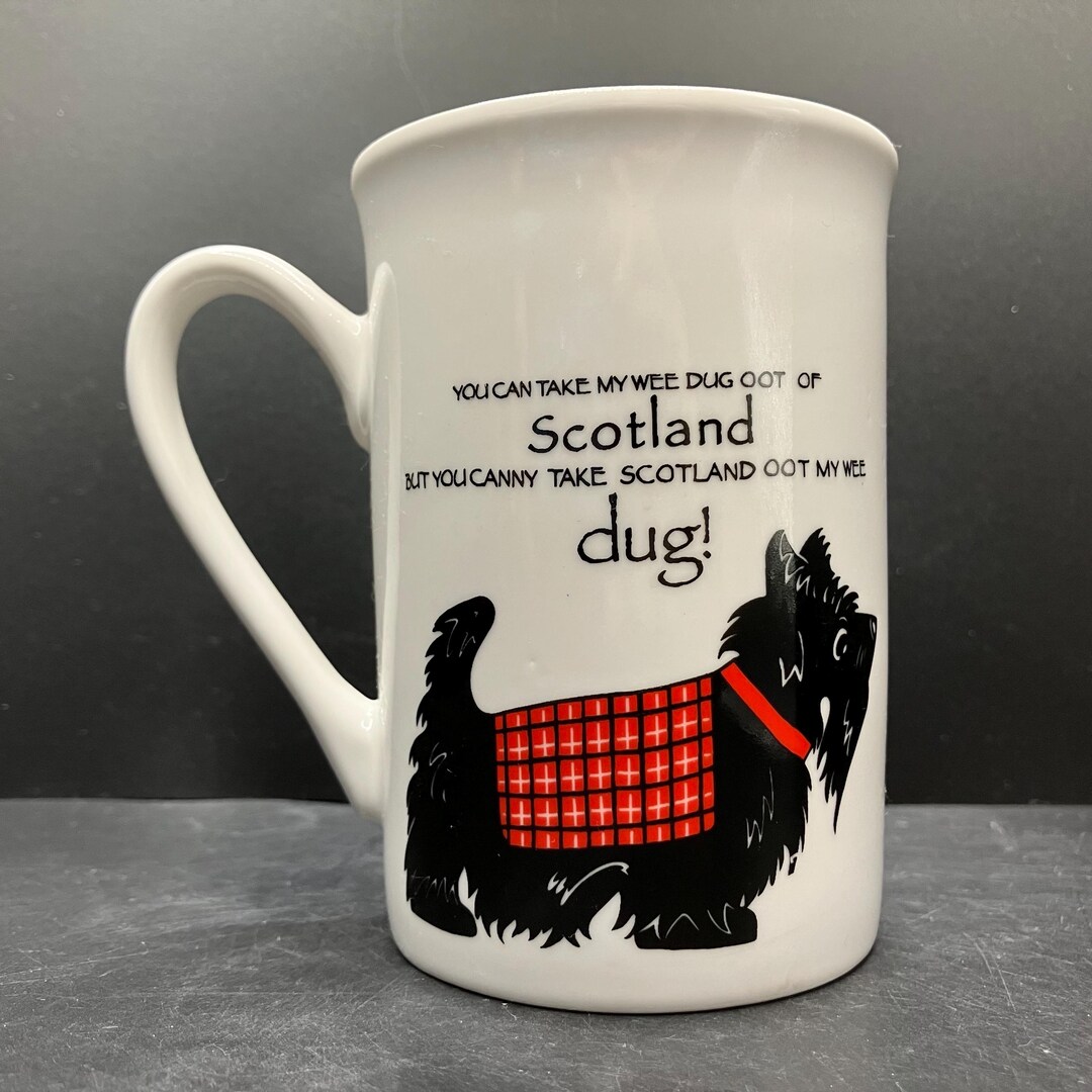 Vintage You Can Take My Wee Dug Oot of Scotland Scottish Terrier ...