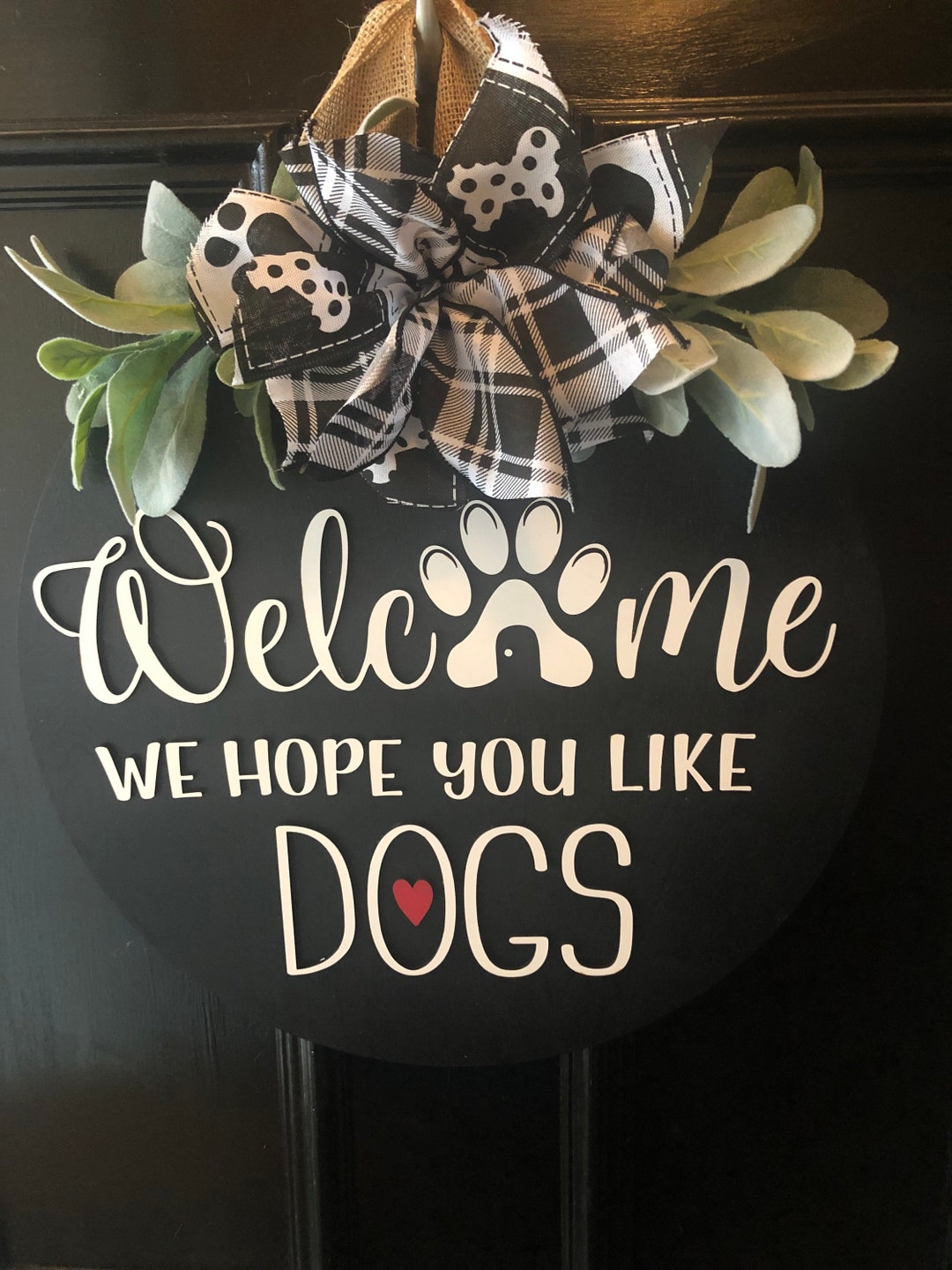 Front Door Decor | Welcome Hope You Like Dogs | Door Hanger - Etsy