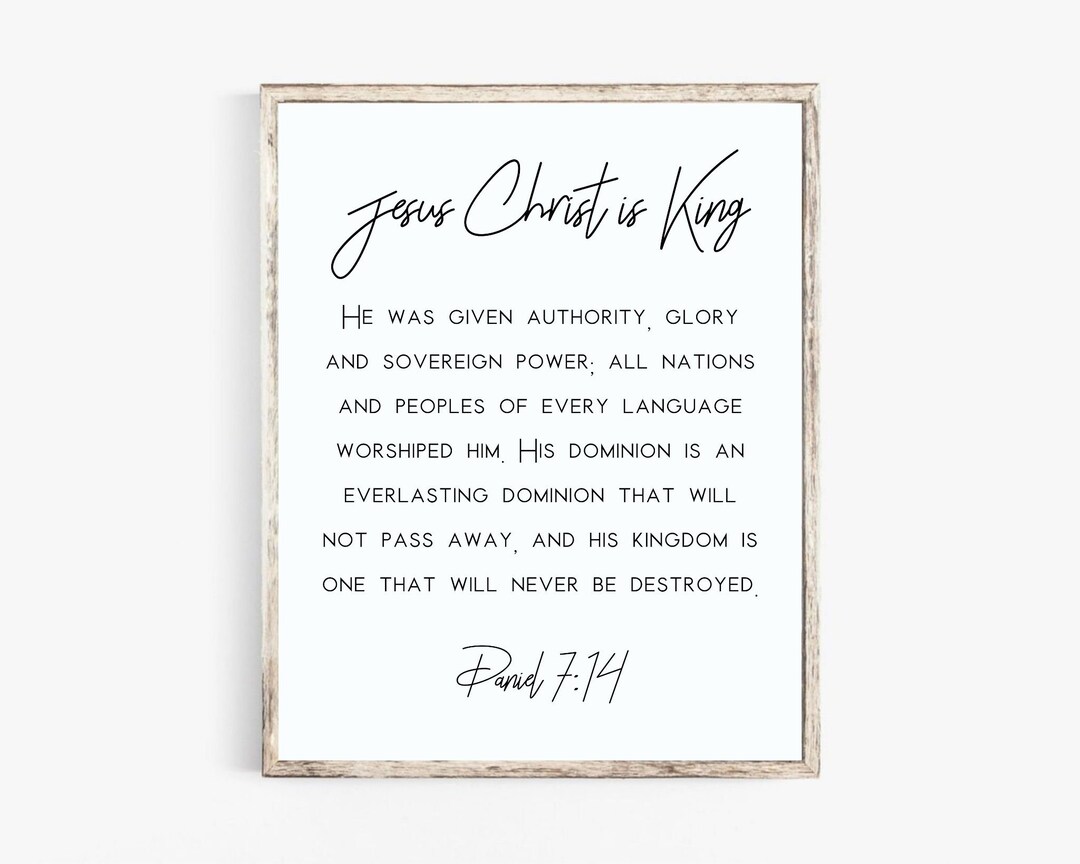 Daniel 7:14 Jesus Christ is King | King Jesus | Christian Bible Verse ...
