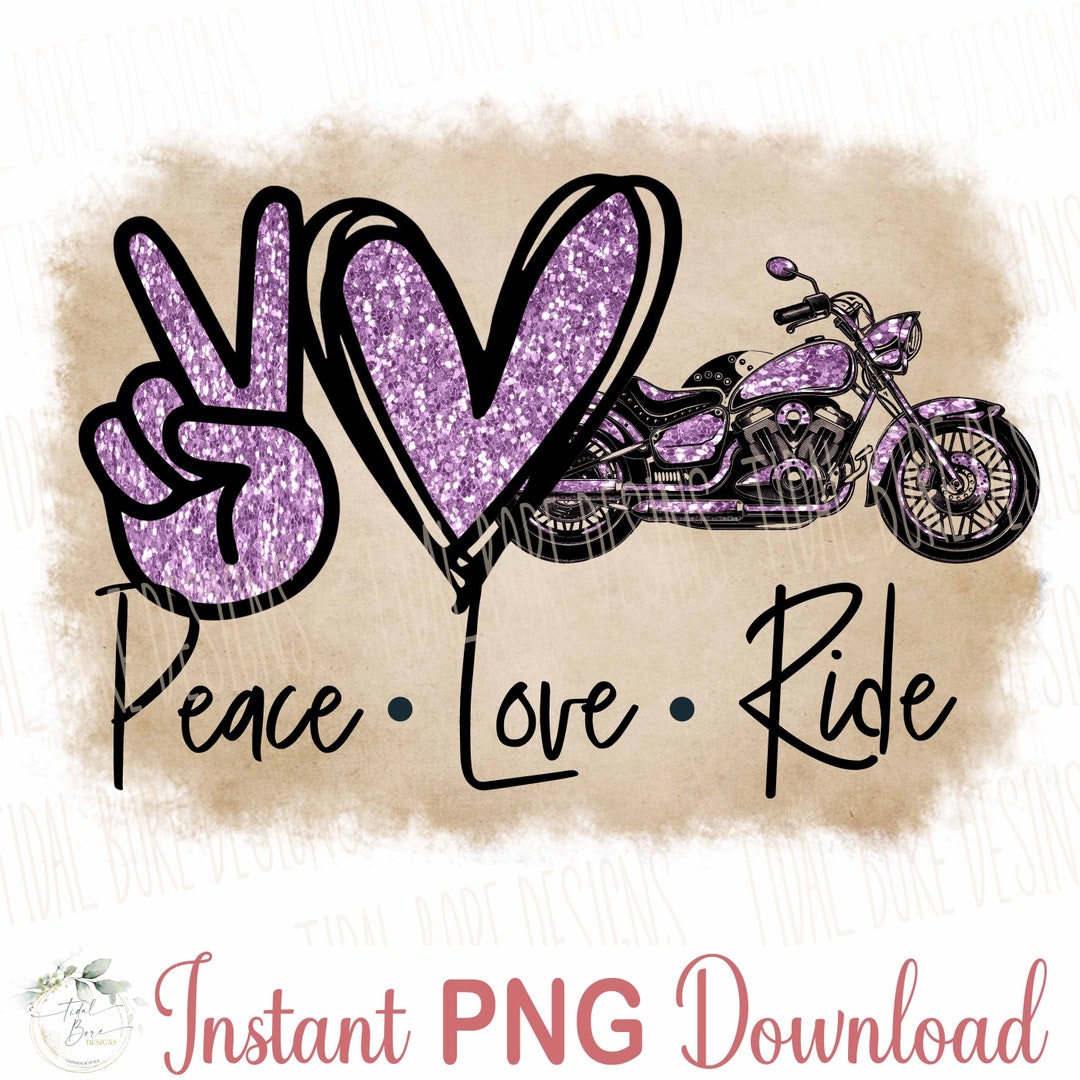 2 Files, Peace Love Ride, Motorcycle, Biker Chick, Png, Clip Art ...