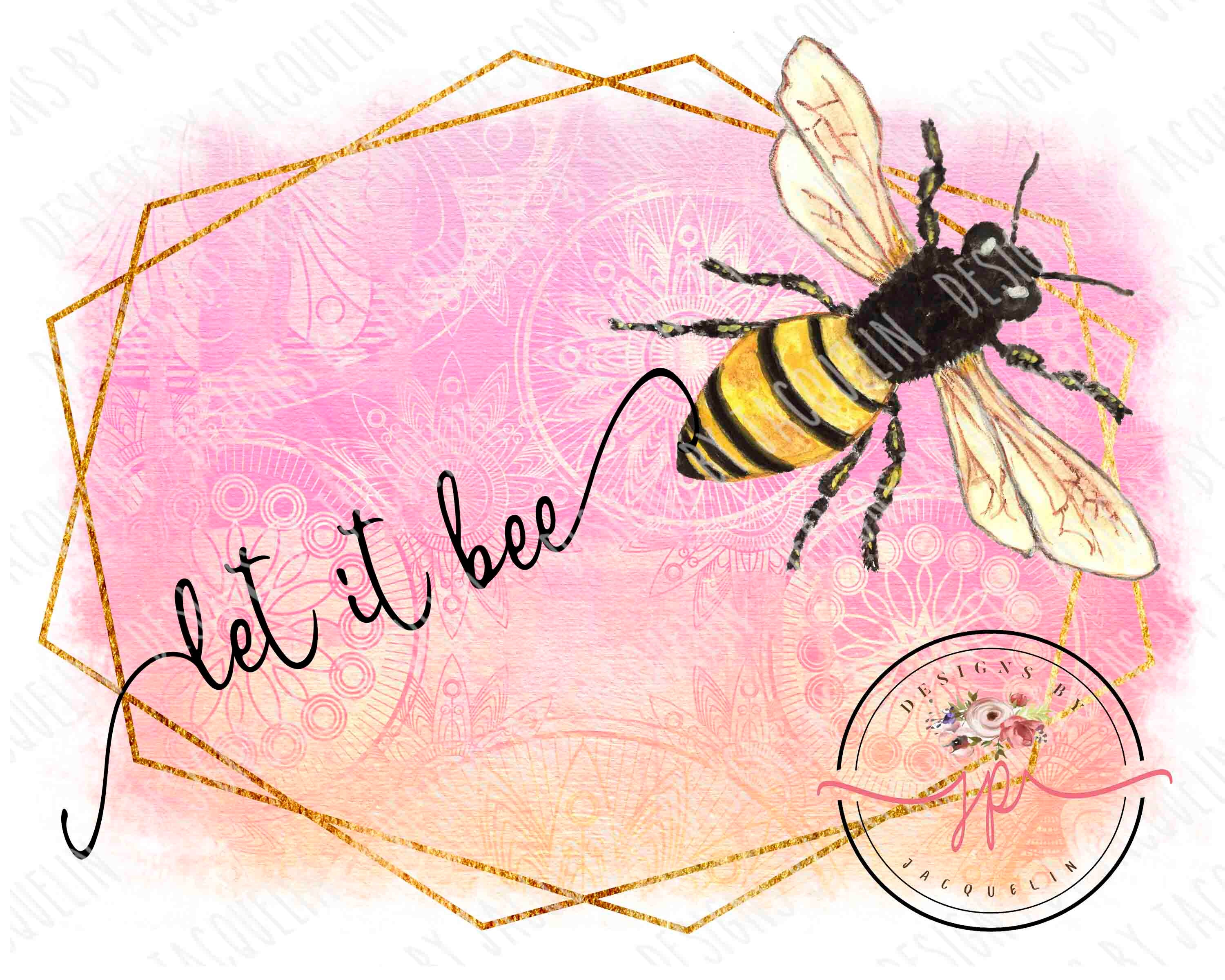 Let It Bee, Let It Be, Bumble Bee, Summer, Png Digital, Sublimation ...