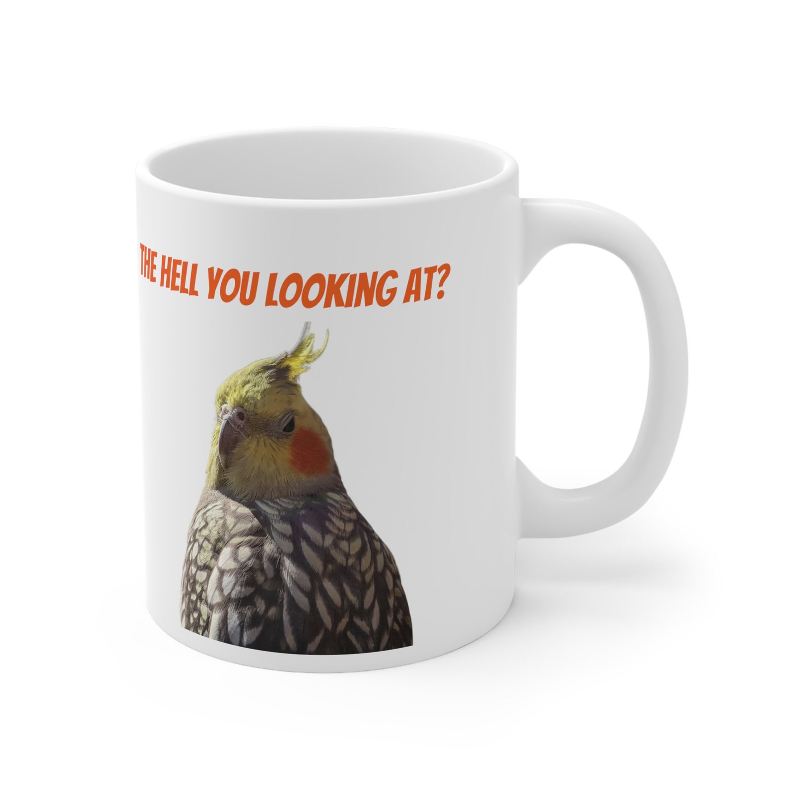 Cockatiel the Hell You Looking at Ceramic Mug 11oz - Etsy
