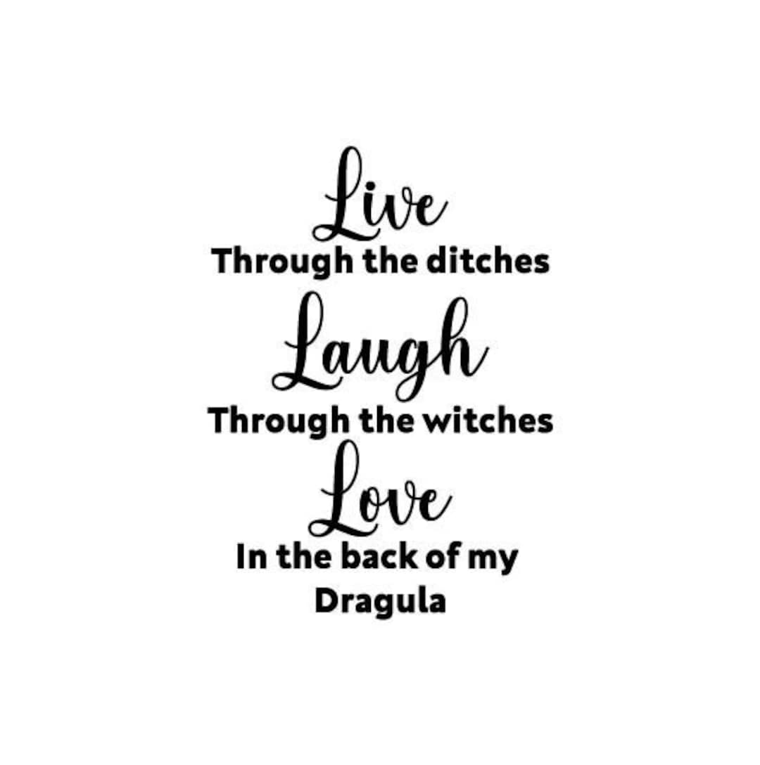 Live, Laugh, Love, Dragula Vinyl Decal - Etsy